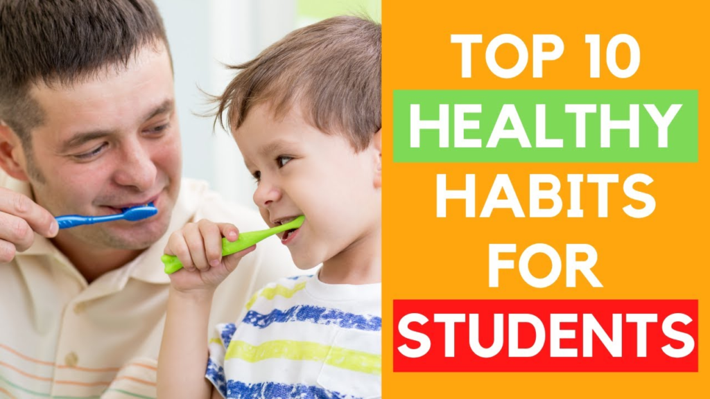 What Are 10 Healthy Habits For Students? | Will Get You In